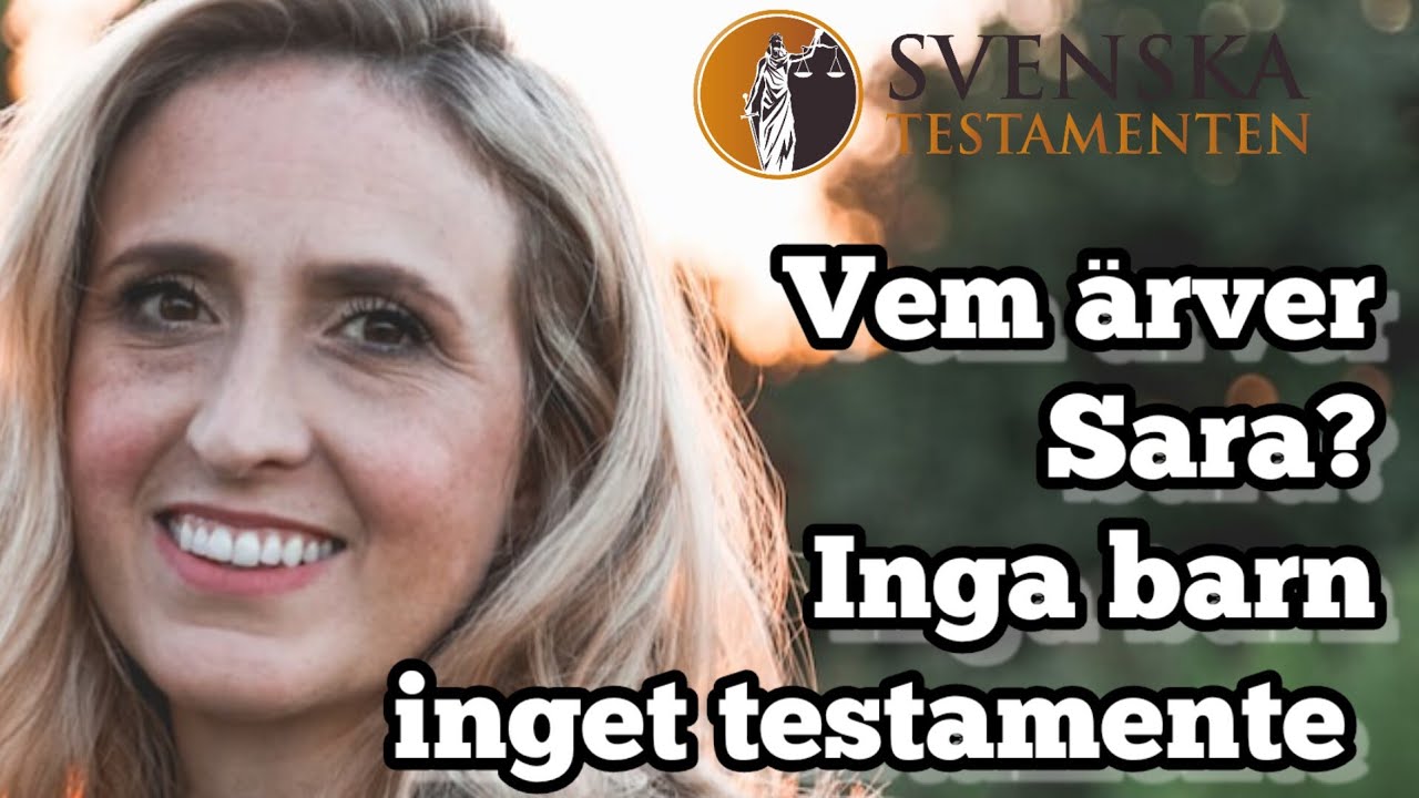 Vem ärver Sara varken hade barn eller testamente? - YouTube