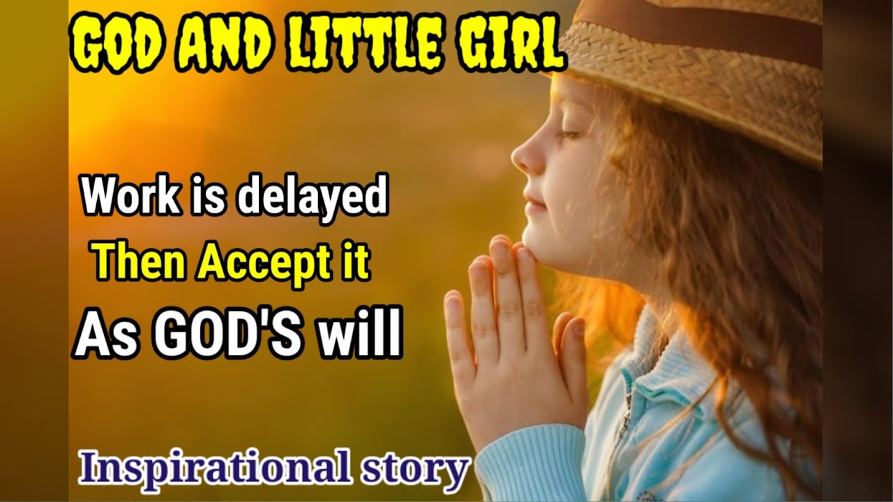 God and little girl | God's will and aaple from heaven | Encouraging ...