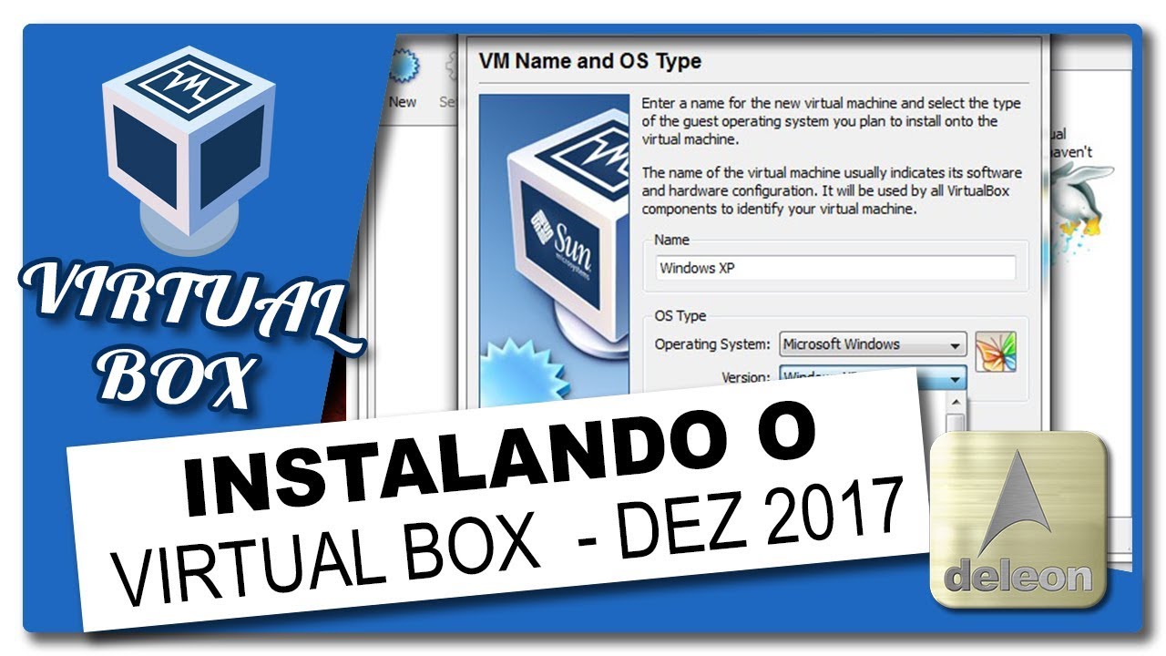 INSTALANDO O VIRTUALBOX 5.2.2 - ATUALIZADO DEZEMBRO 2017 - YouTube