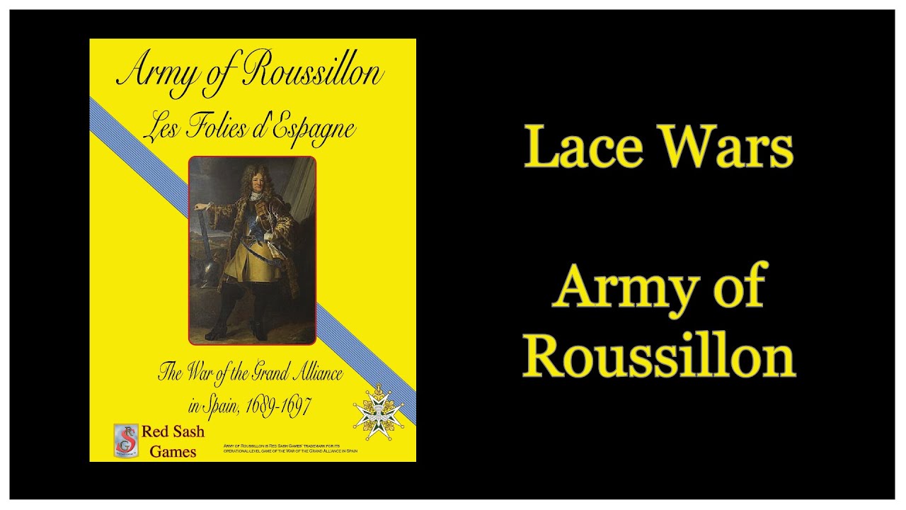 Learning Lace Wars - Army of Roussillon (Red Sash Games) Part 1 ...