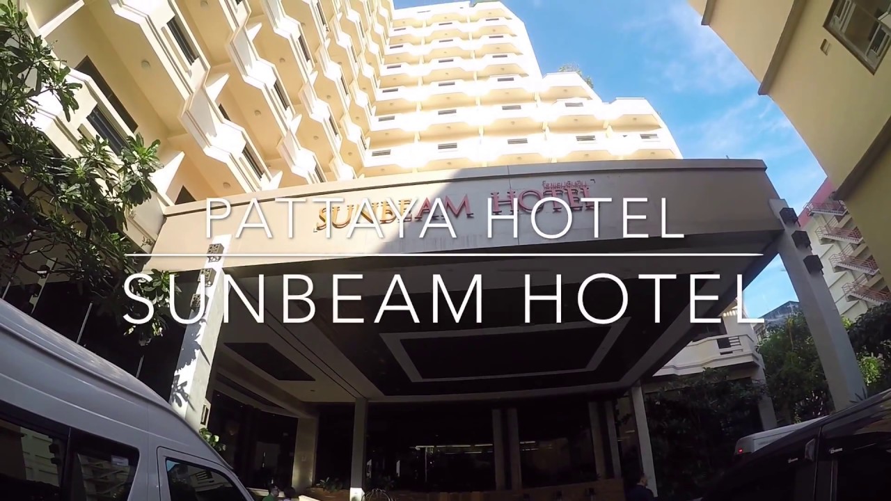Sunbeam Hotel@Pattaya - YouTube