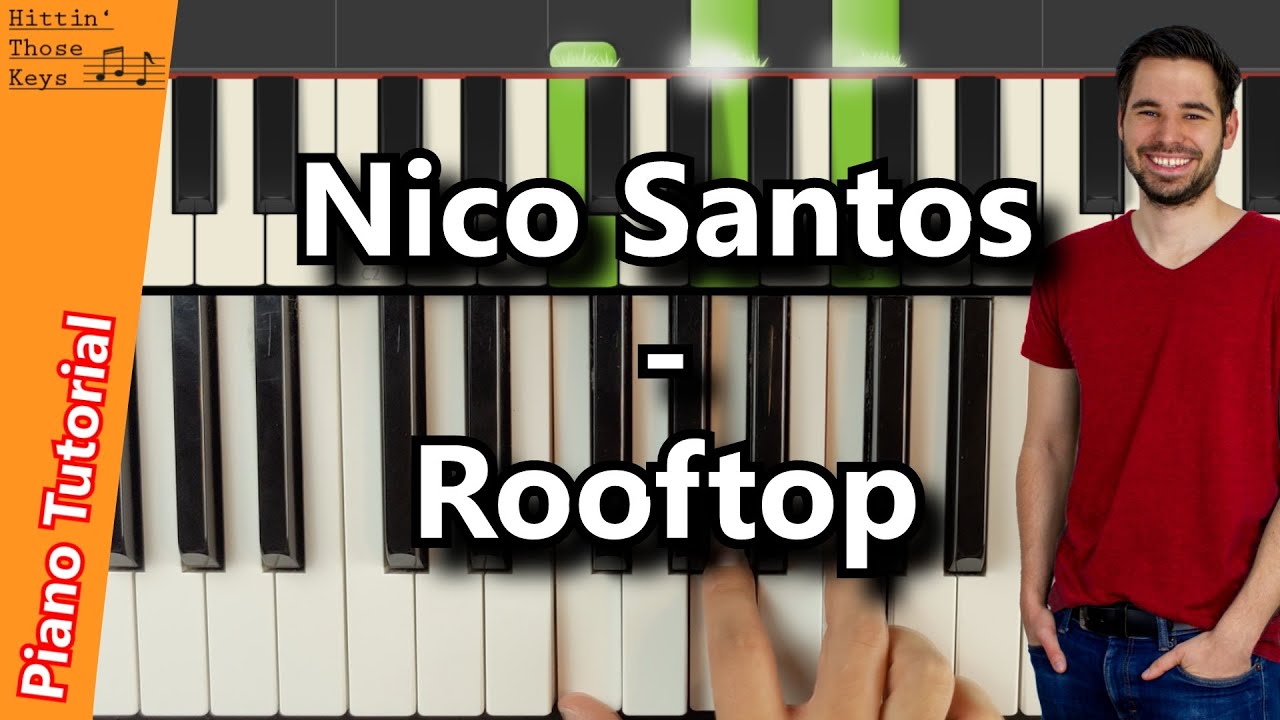 Nico Santos - Rooftop | Piano Tutorial | German - YouTube