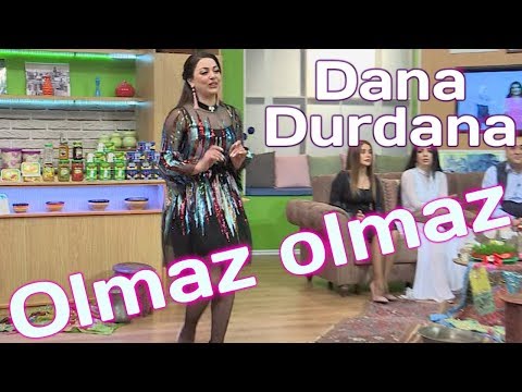 Dana Durdana - Olmaz olmaz | 2019