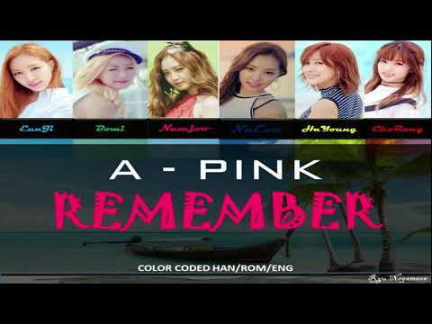 Apink - Remember [Color Coded Lyric HAN|ROM|ENG] - YouTube