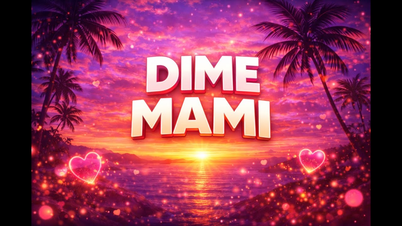 Tyago Baby – DIME MAMI [Letra / Lyrics] - YouTube