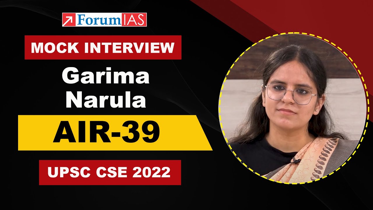 IAS Topper Garima Narula (Forum IAS Student ) | AIR 39 | Mock Interview | Forum IAS - YouTube