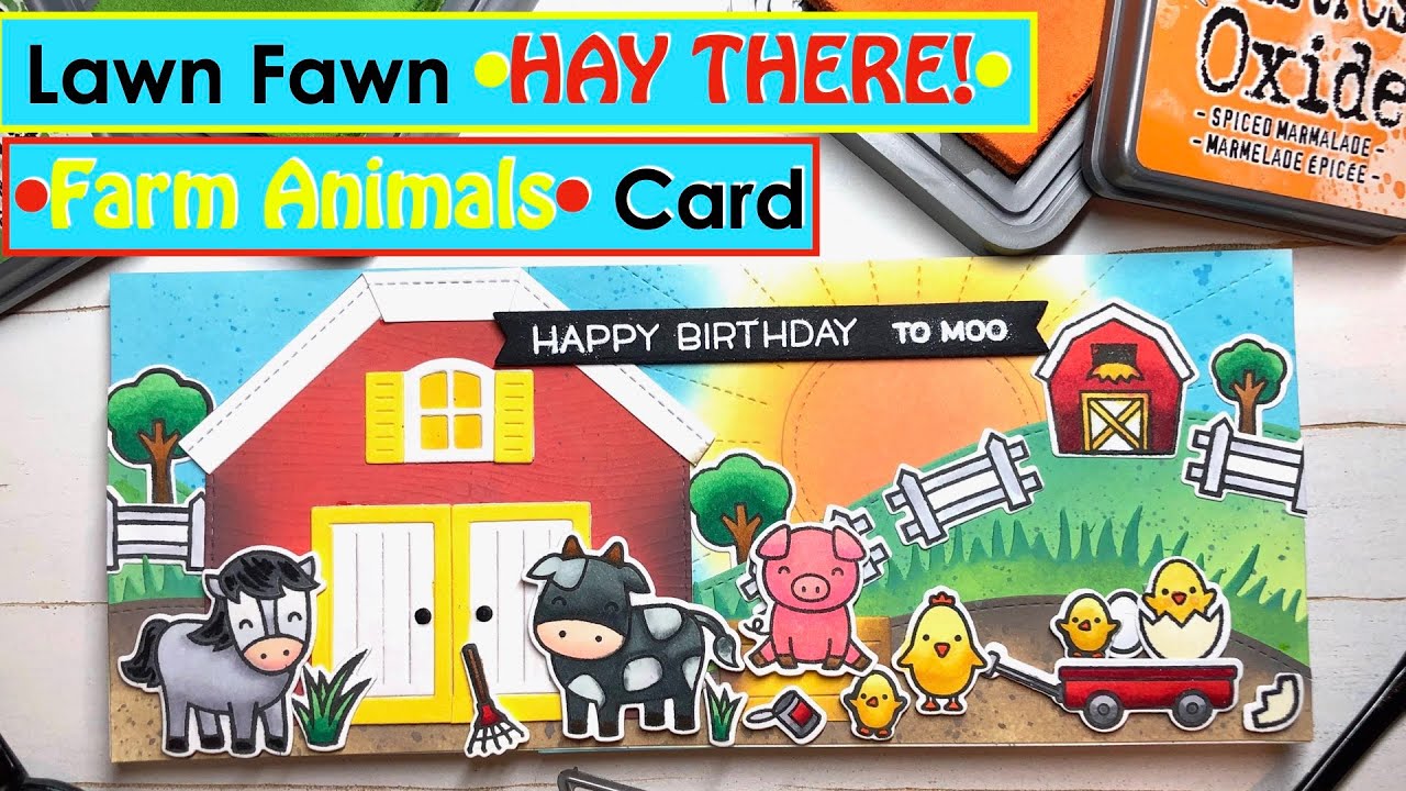 How to Create a Barn & Farm Animals Card Using Lawn Fawn Hey There ...