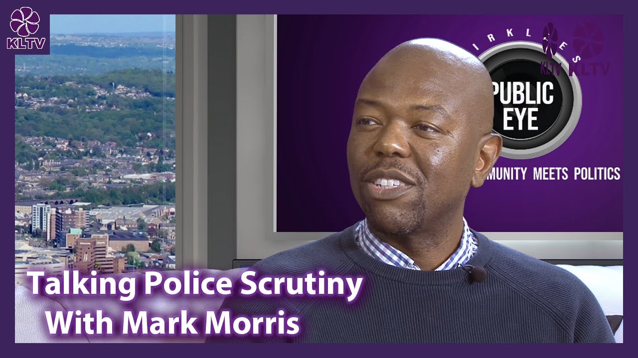 Mark Morris on Strengthening Community-Police Relations in Kirklees ...