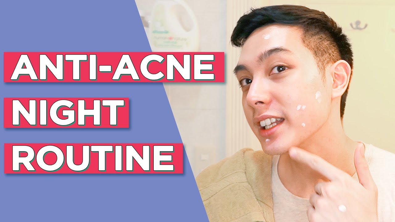 My ANTI-ACNE & RED MARKS Night Routine (Oily, Acne-Prone Skin) | Jan ...