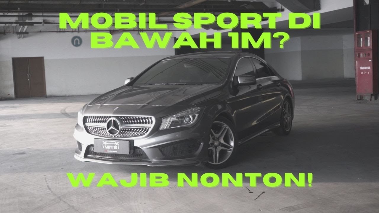 MOBIL SPORT DI BAWAH 500JT? KENALIN MERCY CLA 200 AMG - YouTube