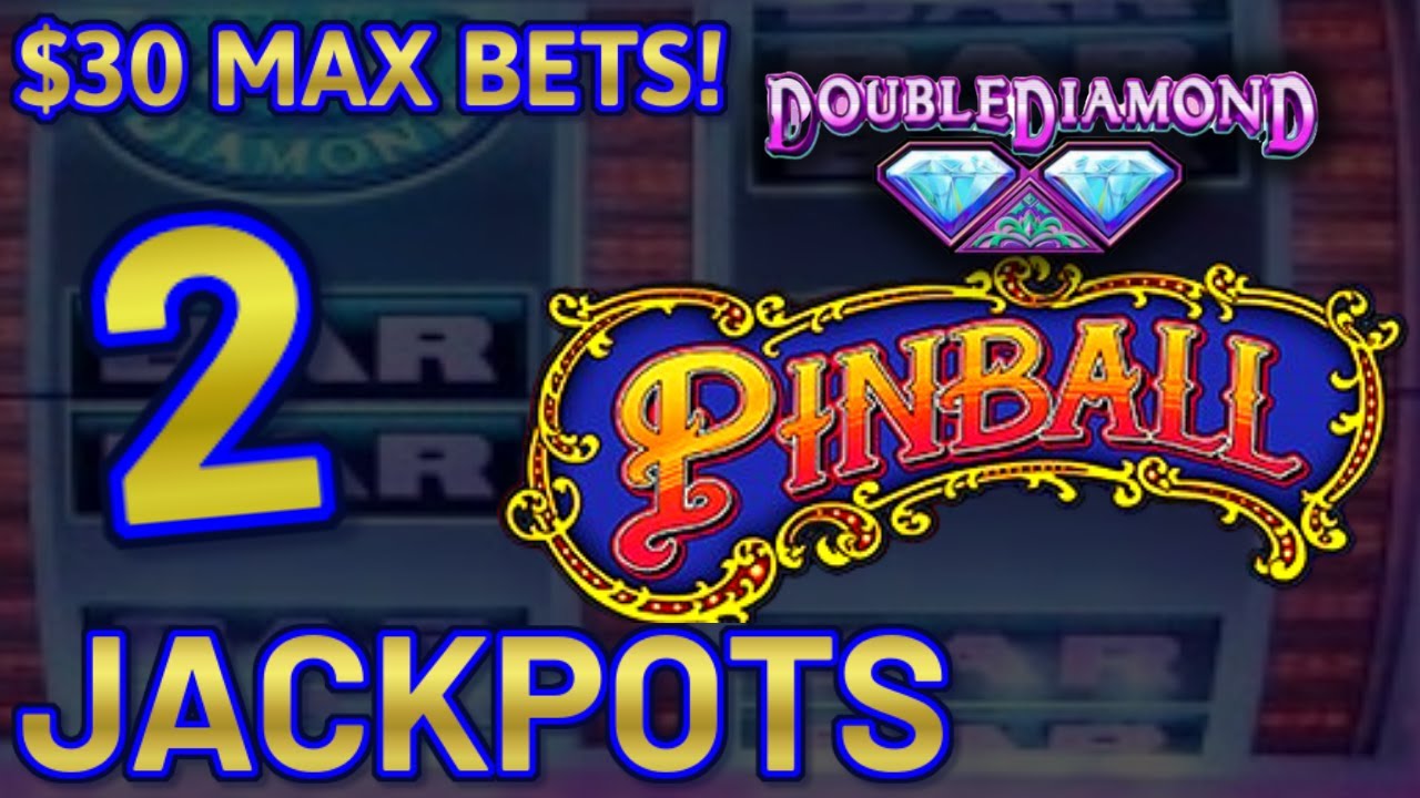 2 HANDPAY JACKPOTS ON DOUBLE DIAMOND PINBALL! $30/MAX BETS HIGH LIMIT ...