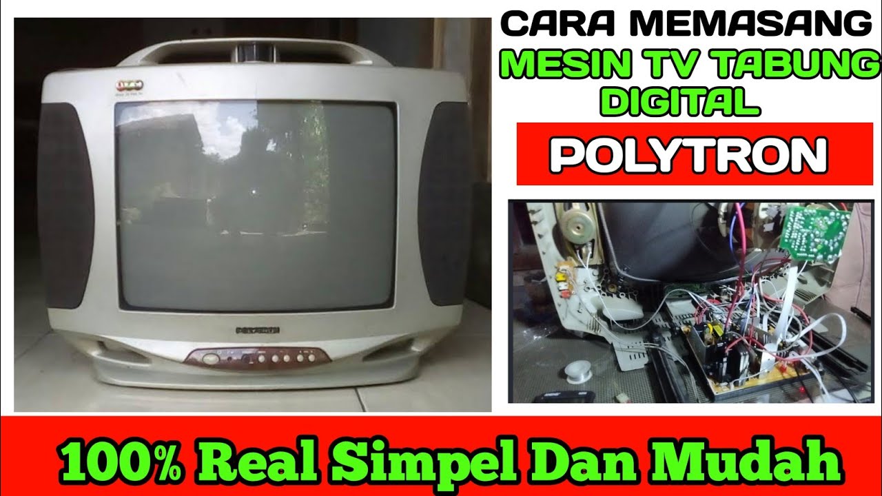 Cara Pasang Mesin Tv Tabung Digital ke Tabung Polytron 123 - YouTube