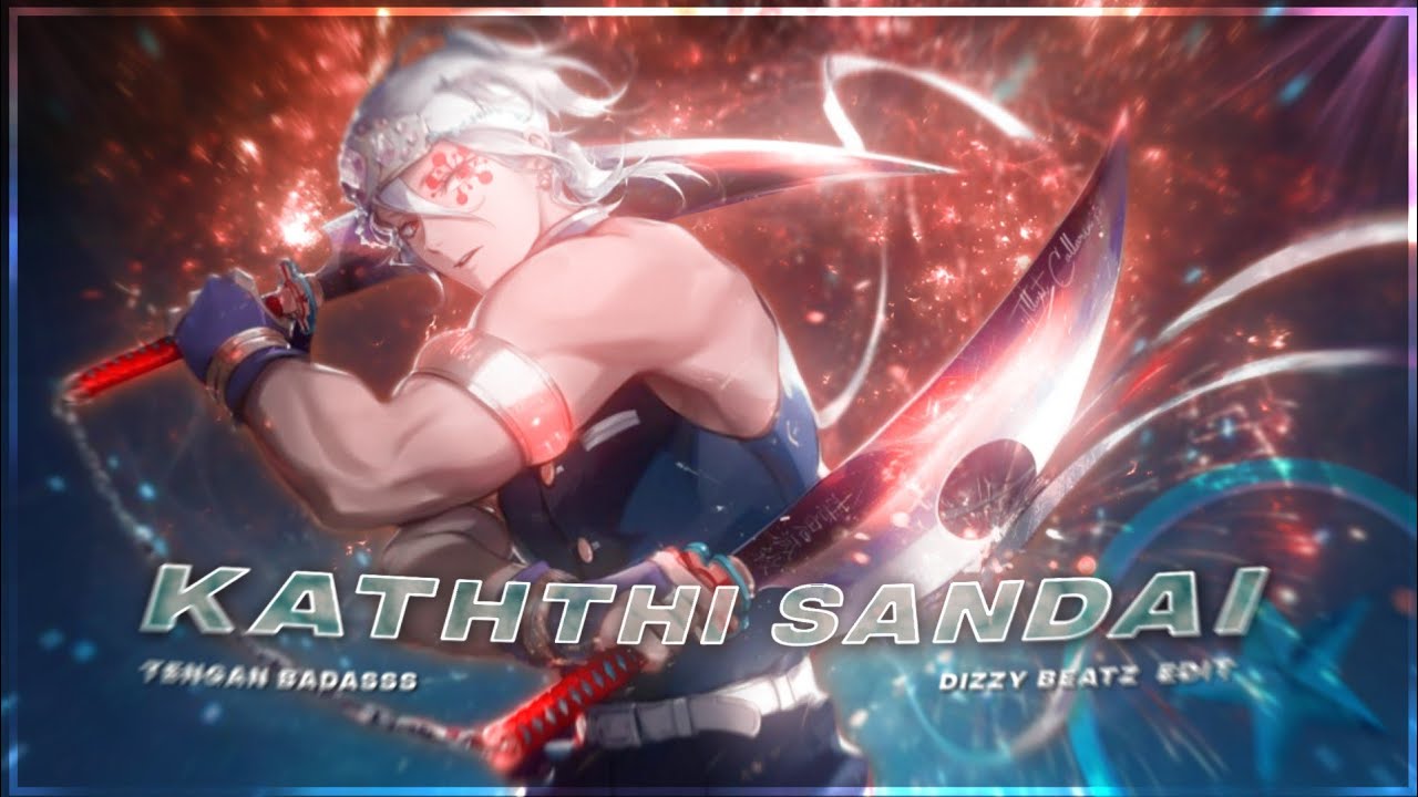 DEMON SLAYER - UZUI TENGEN ⚔️💥 ( SOUND HASHIRA )ft. kathi sandai [ AMV ...