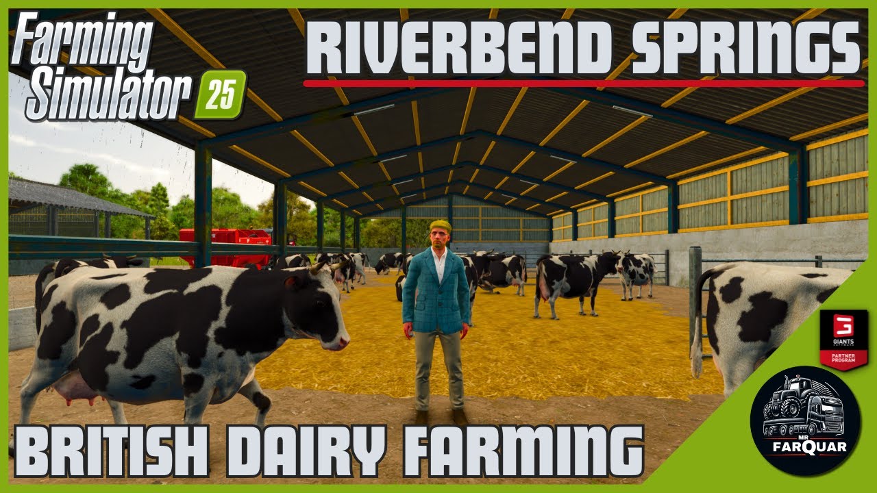 BRITISH DAIRY FARMING | RIVERBEND SPRINGS | 04 | Farming Simulator 25 ...