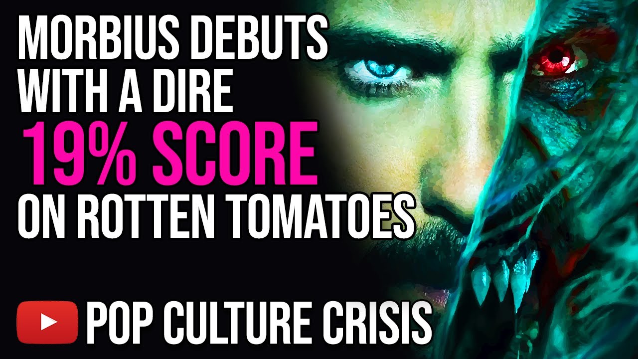 Morbius Debuts With A Dire 19% Score On Rotten Tomatoes - YouTube