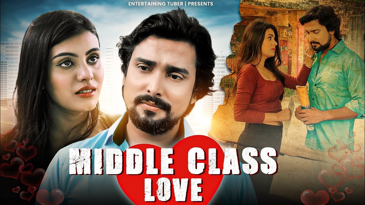 Middle Class Love | A Heartbroken Short Film | By Tejas | Entertaining ...