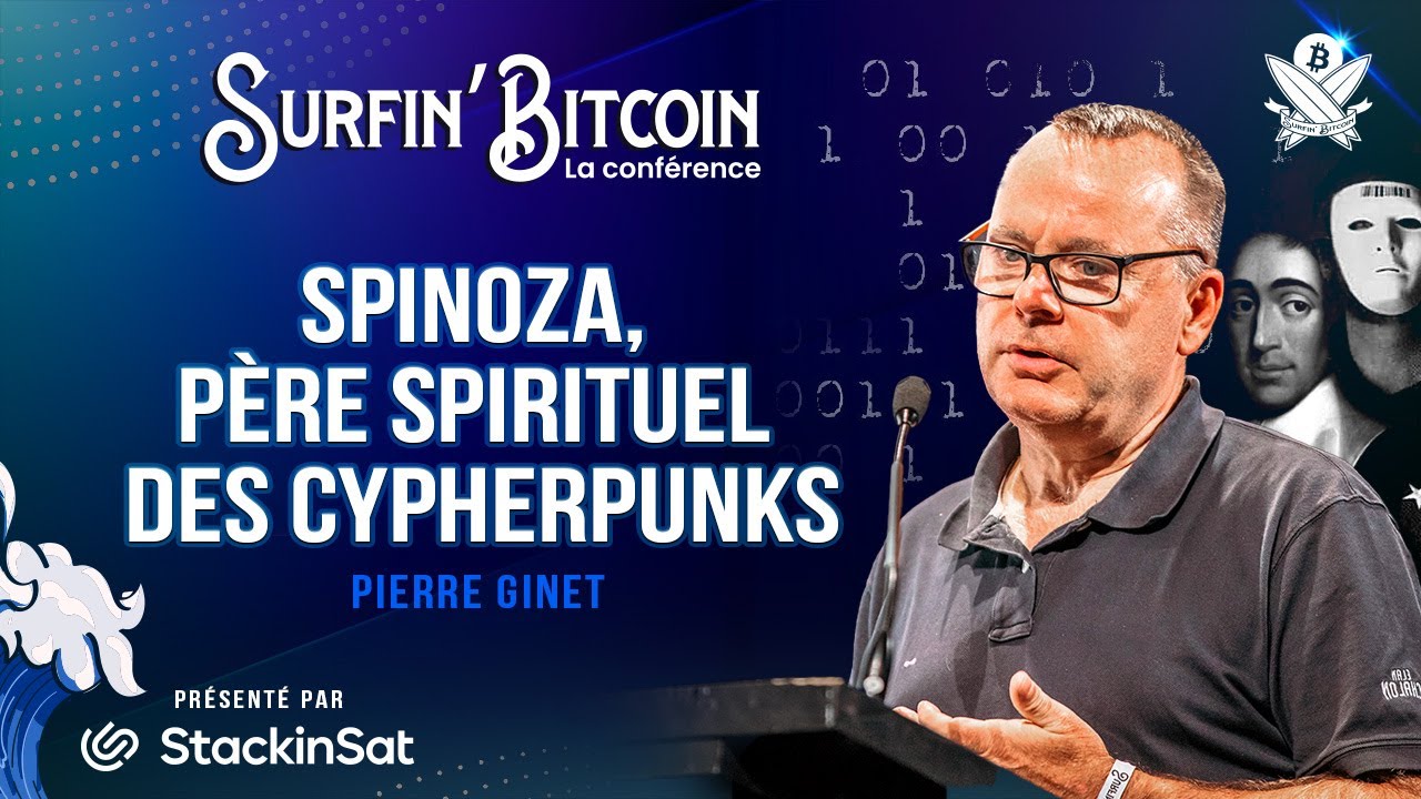 Spinoza, Père Spirituel des Cypherpunks: Exploration de la Philosophie du Bitcoin [Pierre Ginet ...