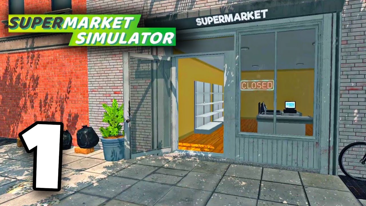 Supermarket Simulator - Day 1-7 - Walkthrough (Part 1) [PC] - YouTube