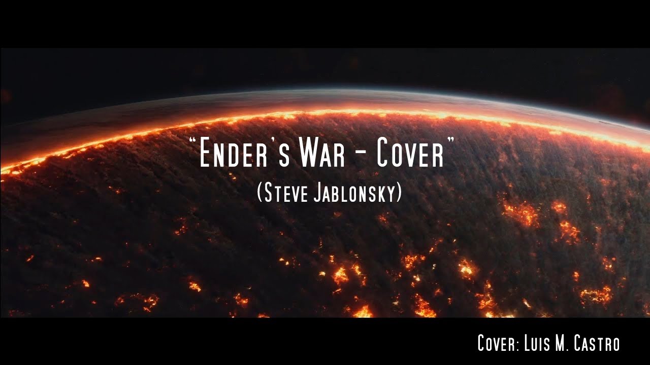 Ender´s War - Cover (Steve Jablonsky) - YouTube