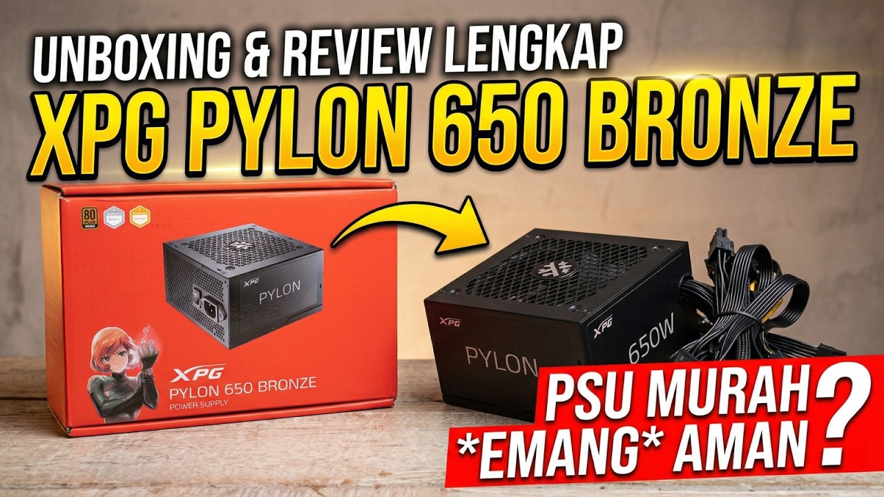 PSU Murah Emang Aman? Unboxing XPG Pylon 650W 80+ Bronze! - YouTube