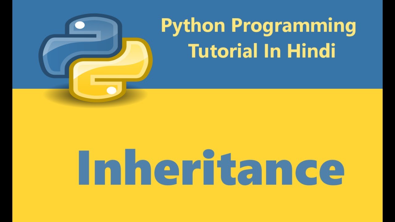 Python Programming Tutorial 31 Inheritance Hindi