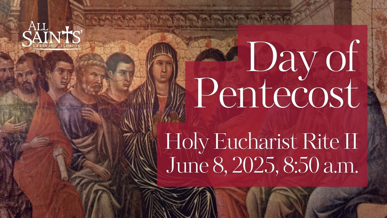 Day of Pentecost, June 8, 2025, 8:50 a.m. - YouTube