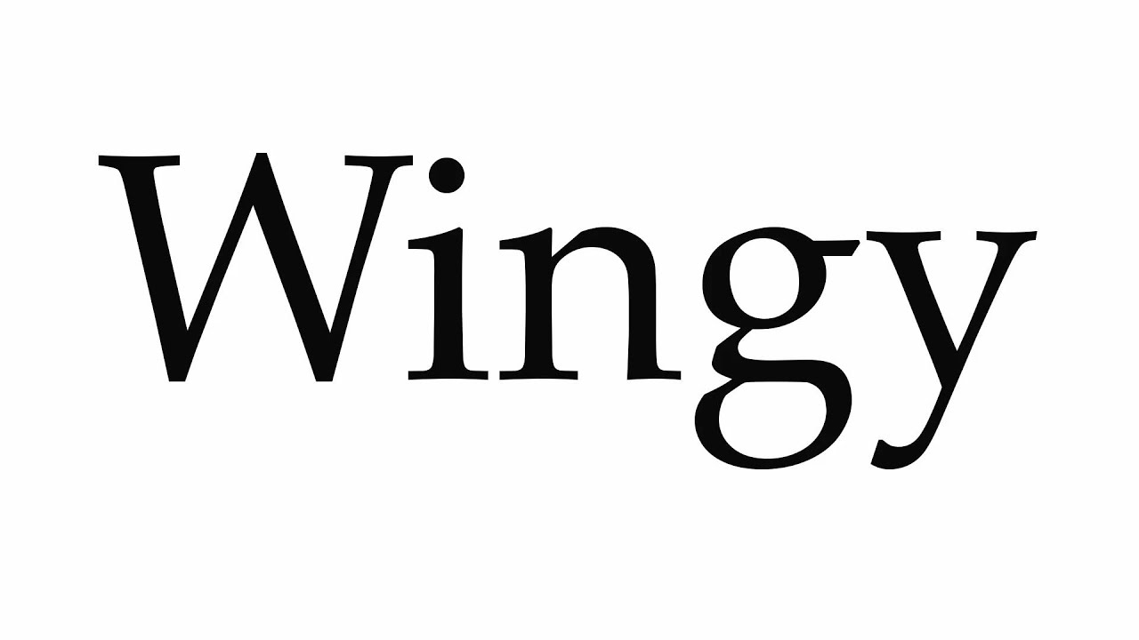 How to Pronounce Wingy - YouTube