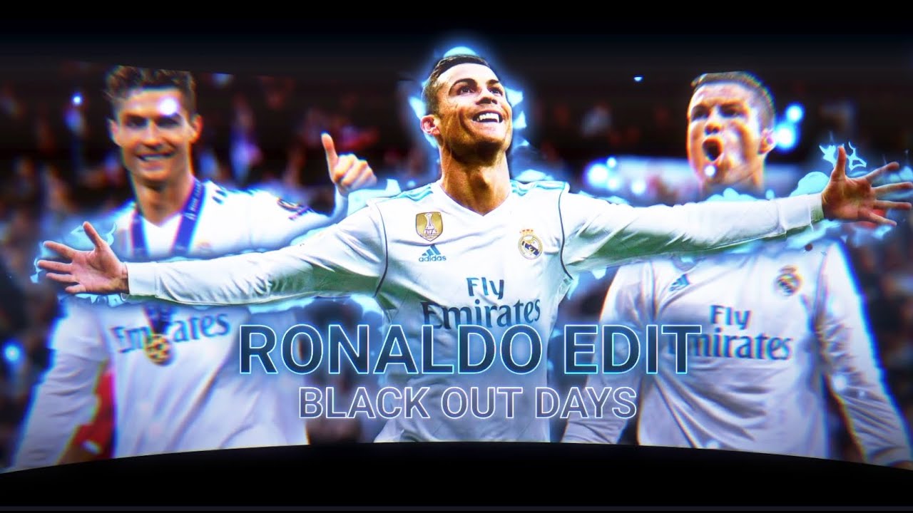 RONALDO edit | black out days | remake of @ViewEdits (follow him) - YouTube