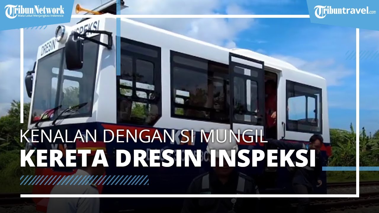 Mengenal Si Mungil Dresin Inspeksi, yang Bertugas Memeriksa Jalur ...
