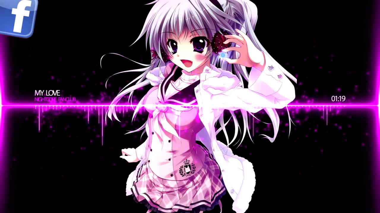 Nightcore my love - YouTube