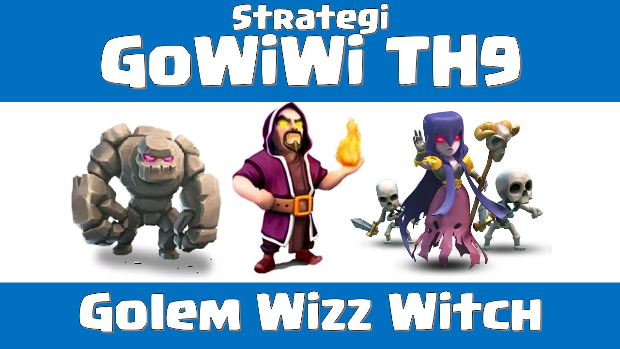Clash of Clans - Strategi GoWiWi TH9 | Serangan War Gowiwi TH9 ...