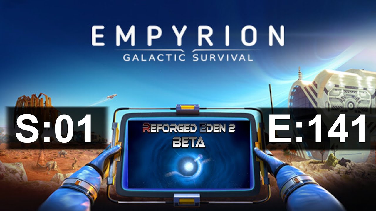 Empyrion Galactic Survival - Reforged Eden 2 - S1 E141 - Schildprobleme gelöst und Gartenbau ...