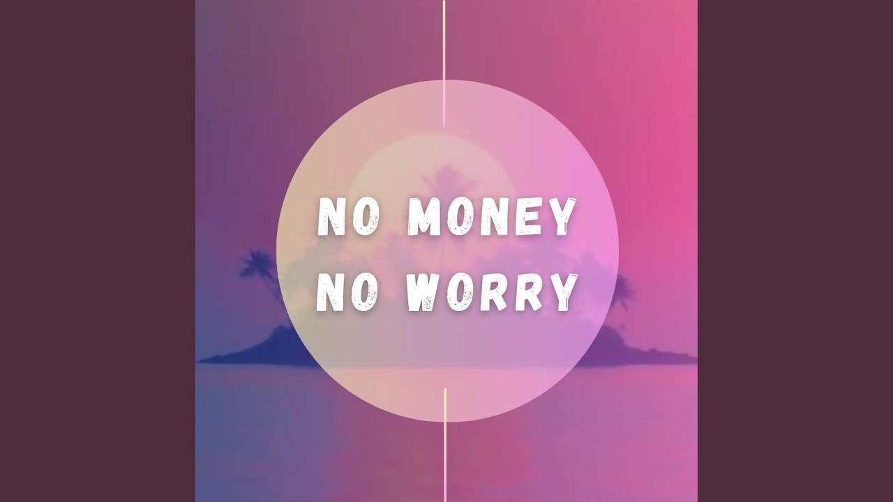 NO MONEY NO WORRY Reggae - YouTube