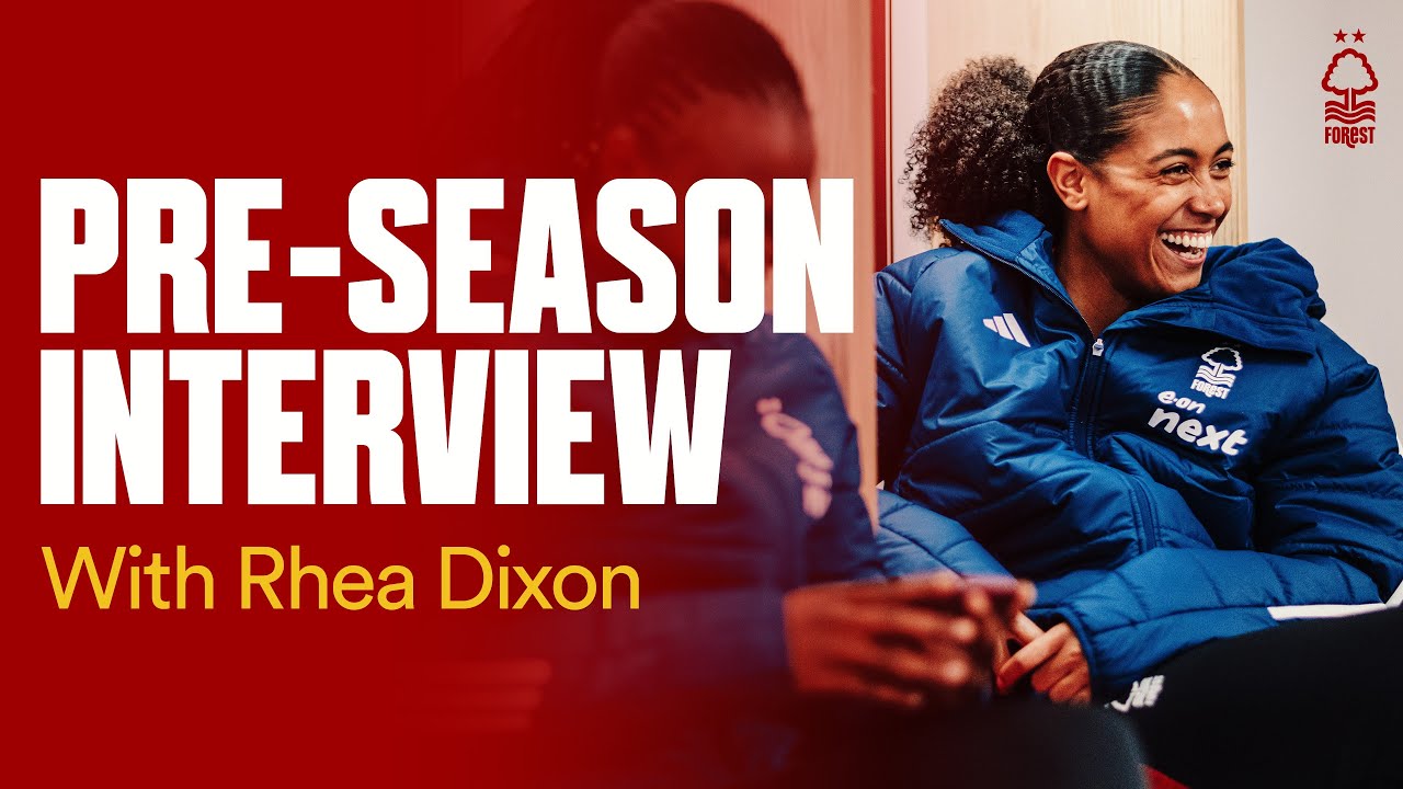 'There's So Much To Be Excited About!' 🙌 | Rhea Dixon Pre-Season ...