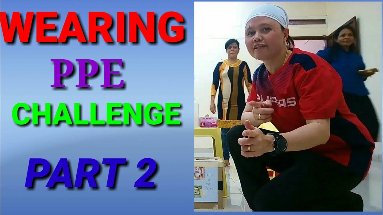 HOW TO WEAR PPE/ PANDEMIC CHALLENGE PART 2 - YouTube