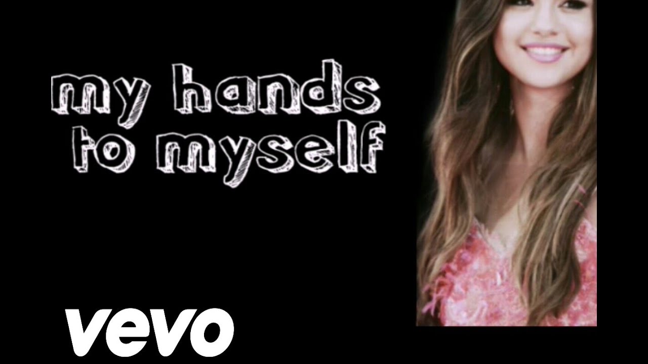 Selena Gomez - Hands To Myself (Lyrics) - YouTube