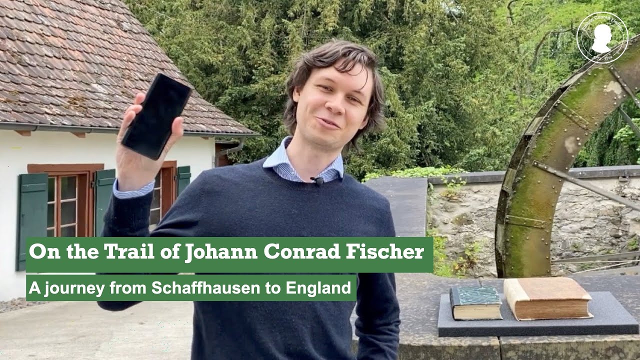 On the Trail of Johann Conrad Fischer: a journey from Schaffhausen to ...