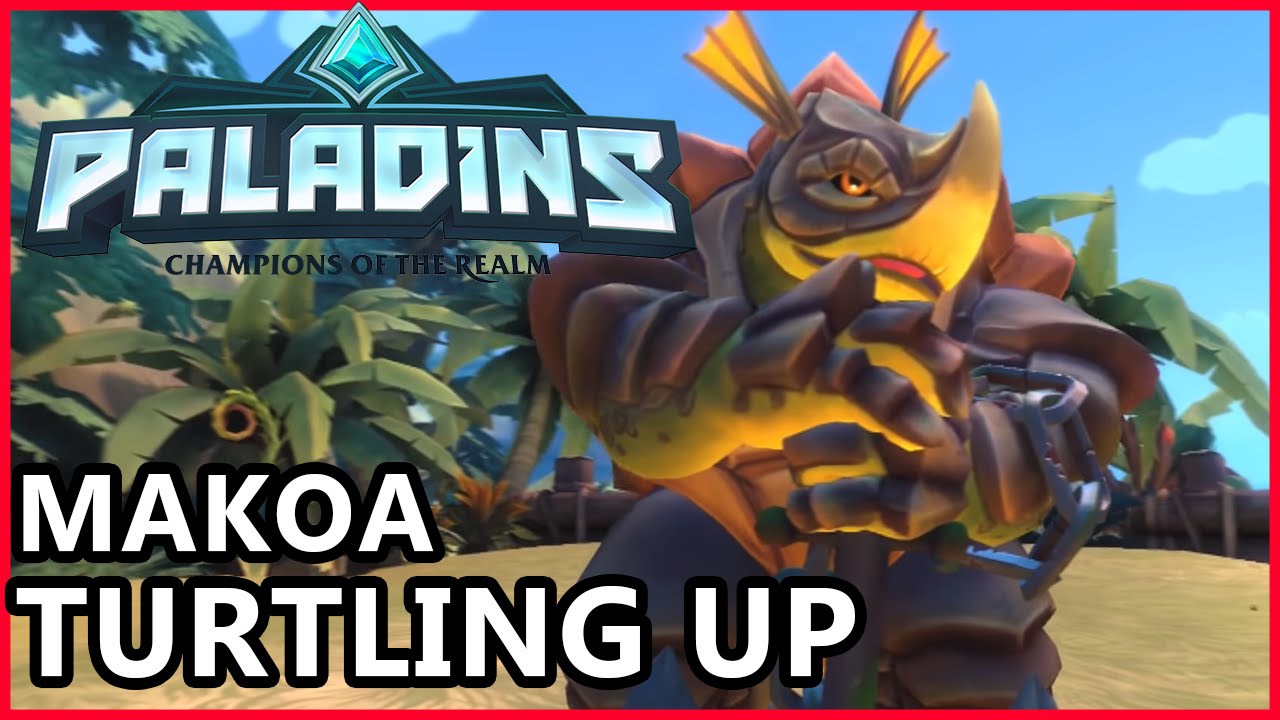 Paladins Makoa Gameplay - Turtling Up Makoa Guide - Paladins Gameplay ...