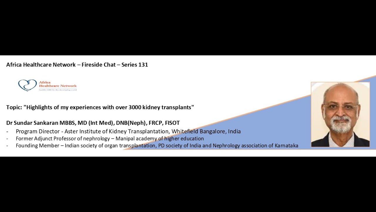 Highlights of my experiences with over 3000 kidney transplants : Dr ...