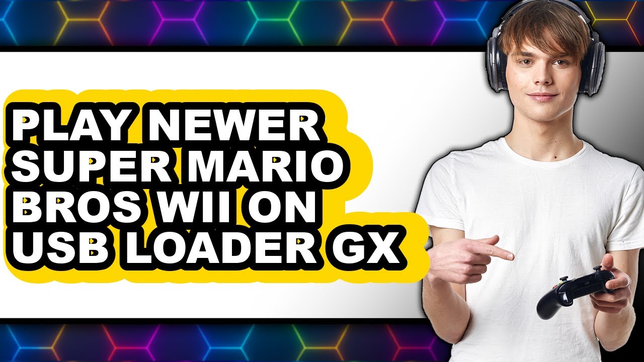 How to Play Newer Super Mario Bros Wii on USB Loader GX 2025 - Full ...