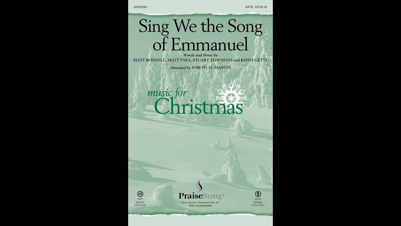 SING WE THE SONG OF EMMANUEL (SATB Choir) - Keith and Kristyn Getty/arr ...