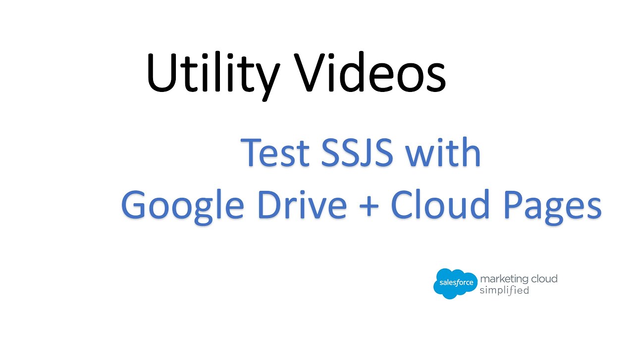 Easily Test SSJS & AMPscript with Google Drive + Cloud Page in SFMC ...