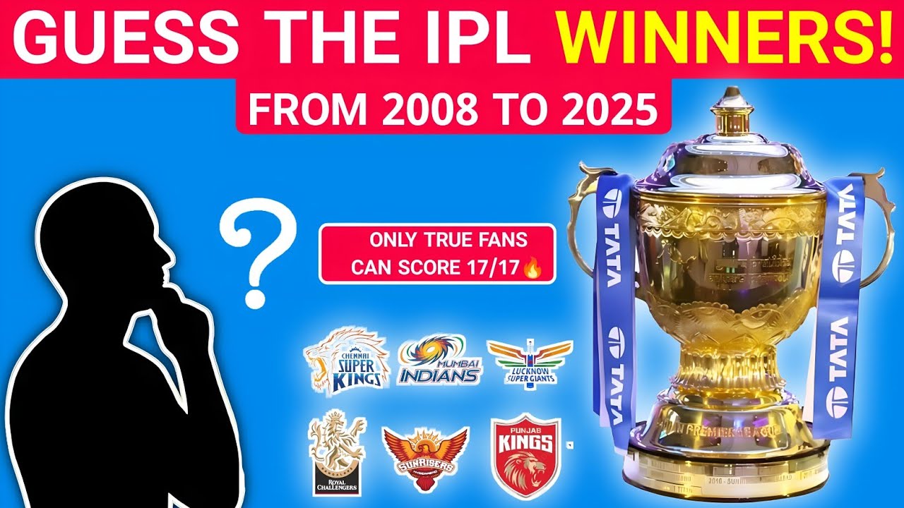 "Only Real IPL Fans Can Name All 17 Winners (2008–2025)!" - YouTube