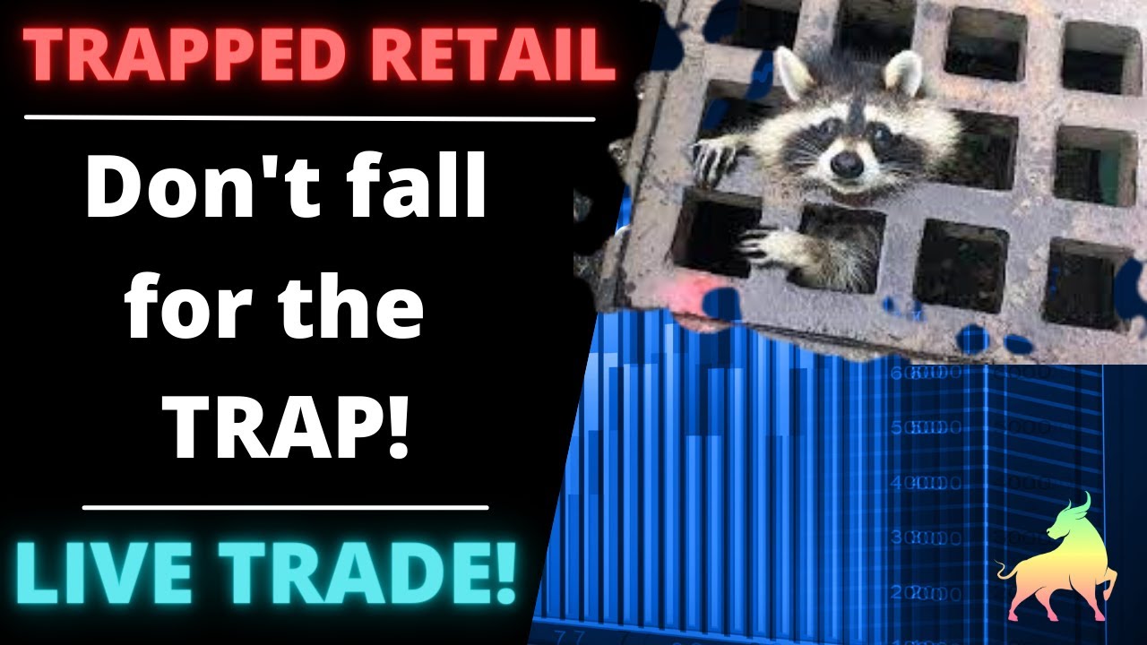 Trapping the BAD RETAIL TRADERS! MUST WATCH!! - YouTube