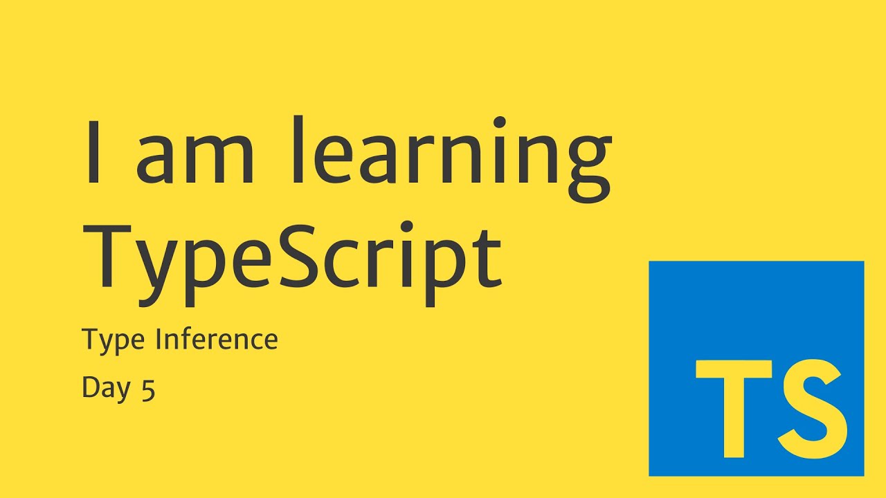 I am learning Typescript | Day 5 | Type Inference - YouTube