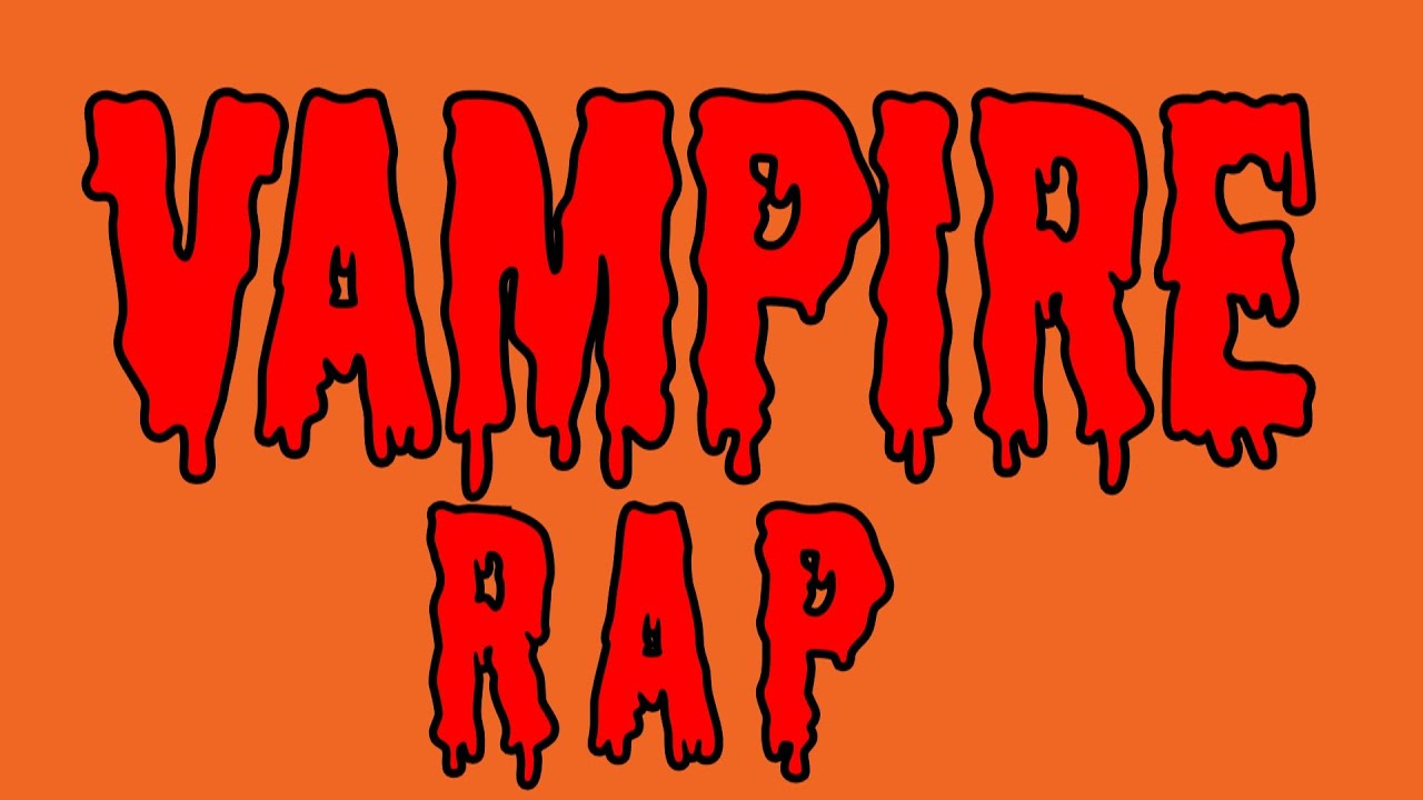 Vampire RAP - YouTube