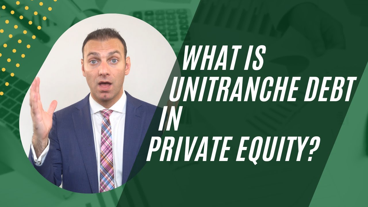 Unitranche Debt In Private Equity YouTube unitranche-debt-in-private-equity-youtube