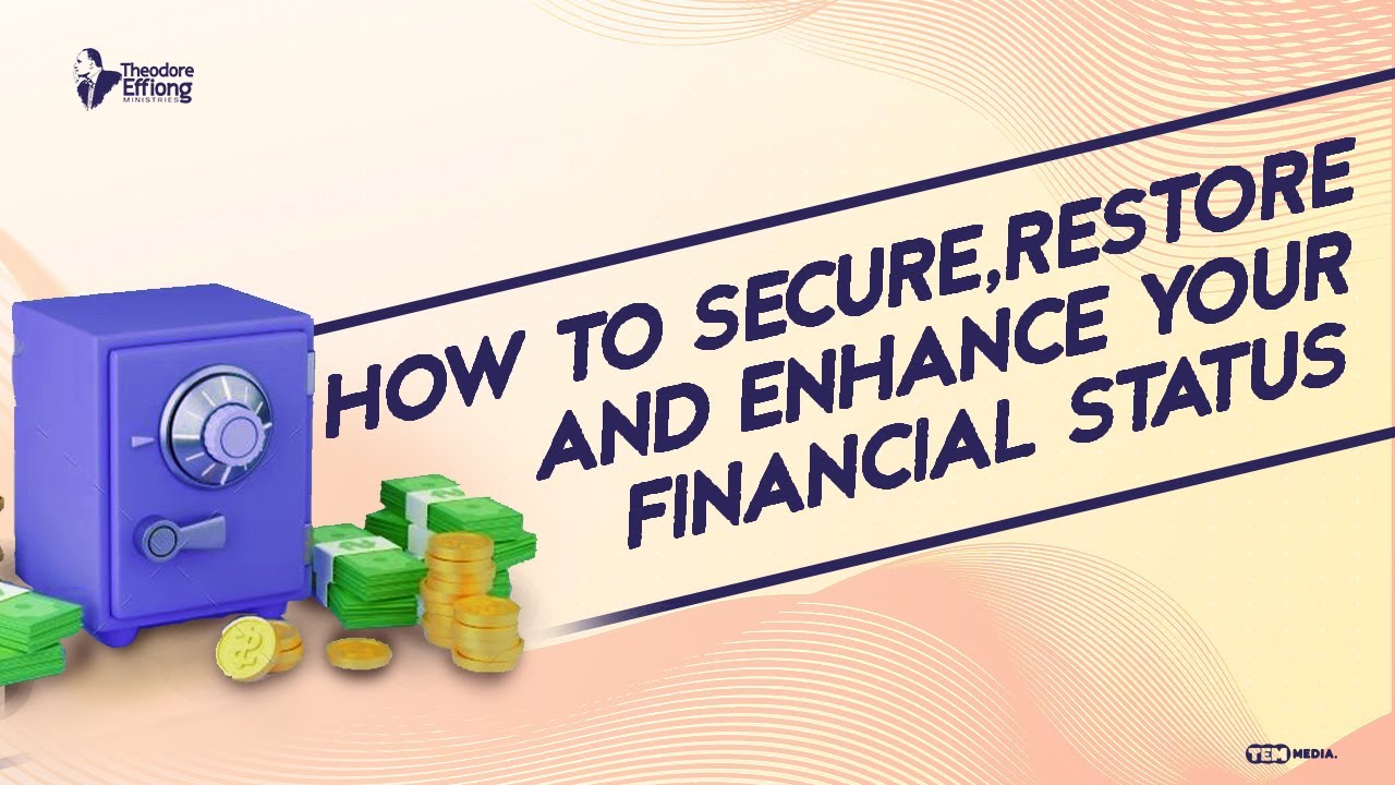 How to Secure, Restore and Enhance Your Financial Status // Rev ...