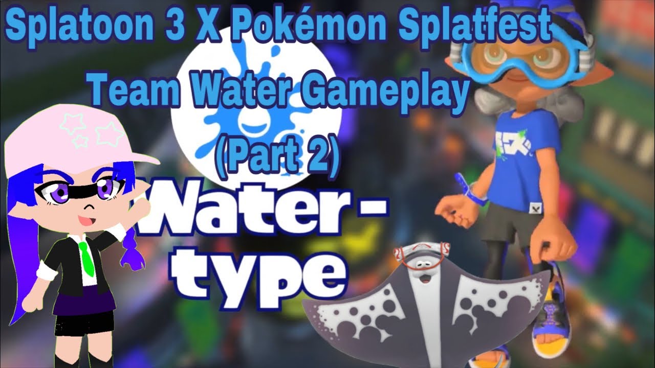 Since When Was I A 10x Magnet?! ~ Splatoon 3 X Pokémon Splatfest Team ...