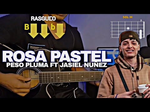 TUTORIAL|ROSA PASTEL-PESO PLUMA ft JASIEL NUÑEZ|ACORDES| COMO TOCAR EN ...
